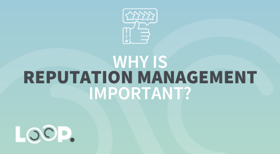 Why is Reputation Management Important? | Digital Marketing