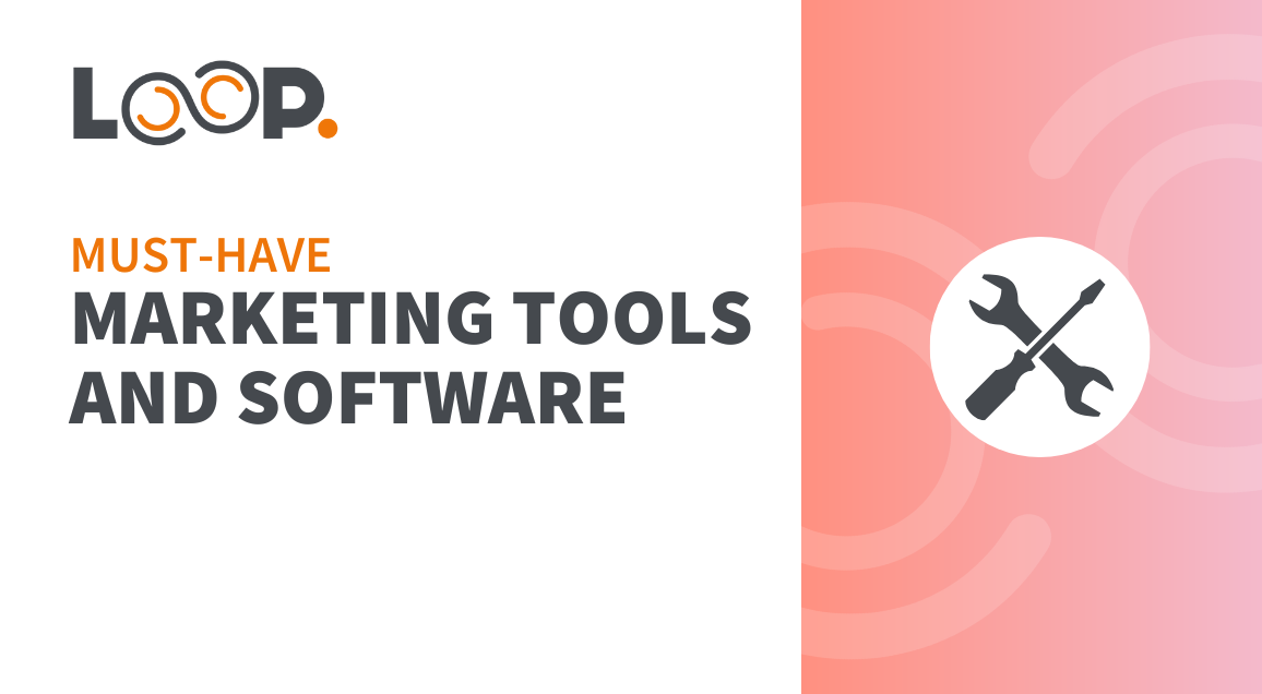 Must-Have Digital Marketing Tools & Software
