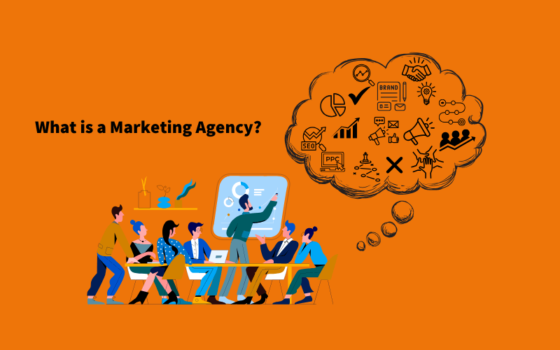 What Is a Marketing Agency? Complete Guide to Agency Services